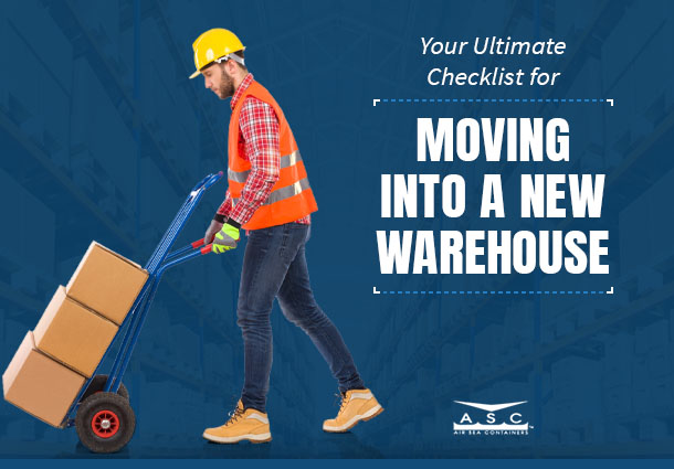 Your Ultimate Checklist for Moving into a New Warehouse by ASC, Inc.